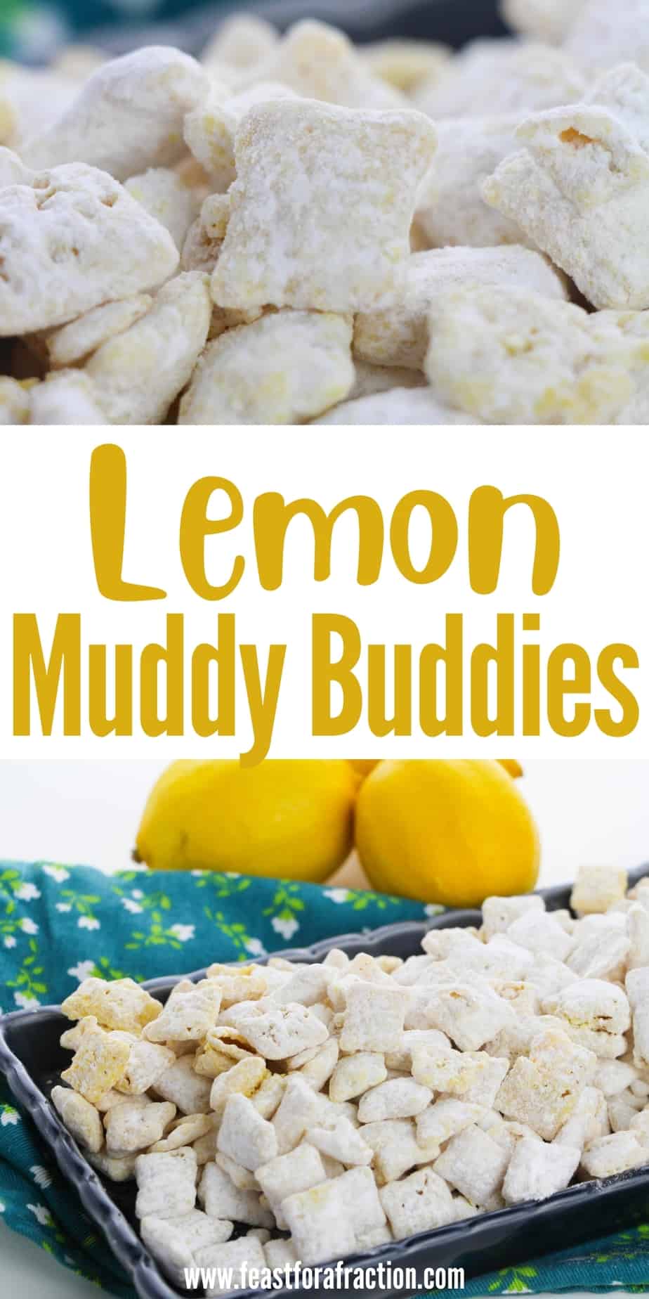 Lemon Puppy Chow - Feast for a Fraction