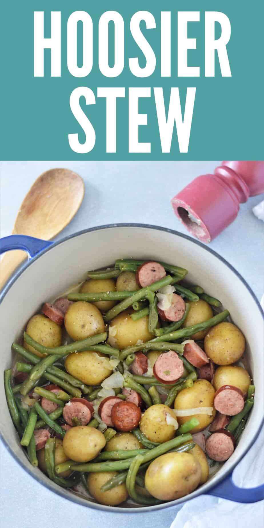Hoosier Stew (Green Beans, Potatoes and Smoked Sausage) - Feast for a ...